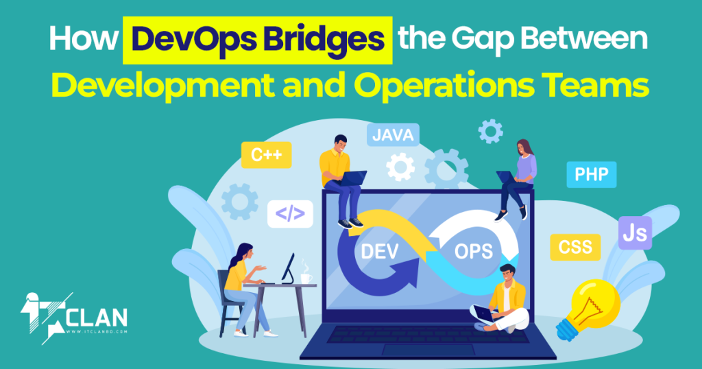 How DevOps Bridges the Gap Between Development and Operations